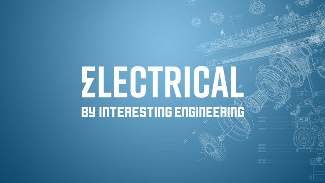 Electrical Newsletter from Interesting Engineering